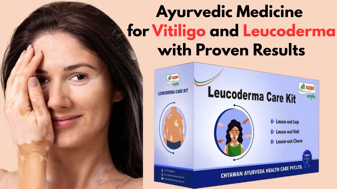 Ayurvedic Medicine for Vitiligo & White Spots : Leucoderma Care Kit